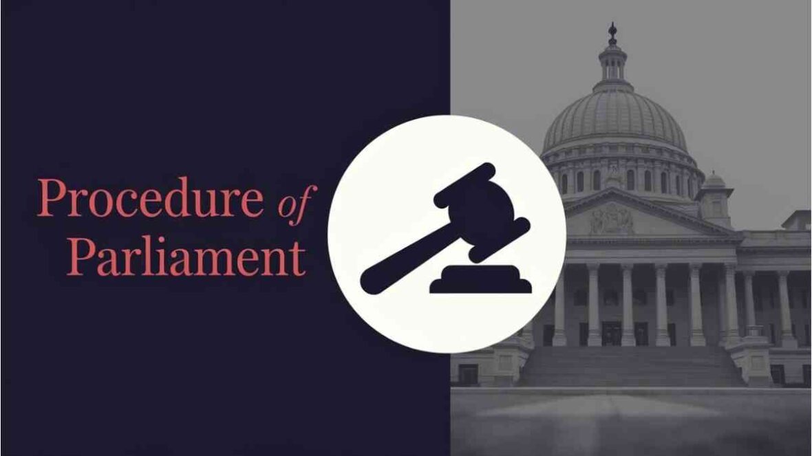 Working Procedure of Parliament | News and UPSC Portal