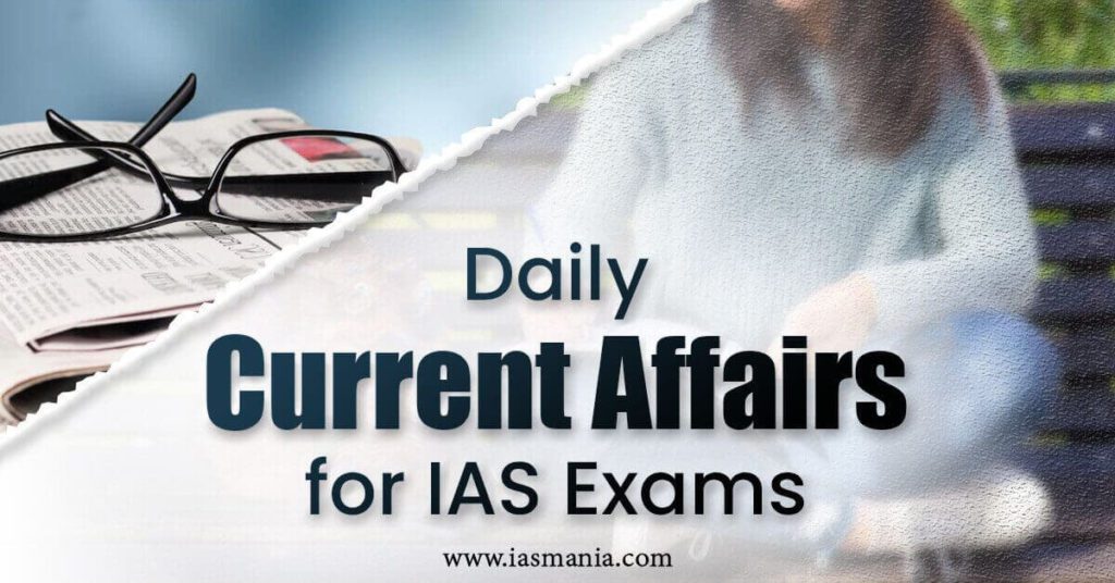 Current Affairs | Civil Services Preparation Online | UPSC and IAS ...
